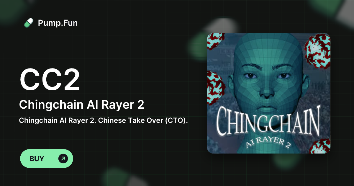 Chingchain AI Rayer 2 (CC2) - Pump