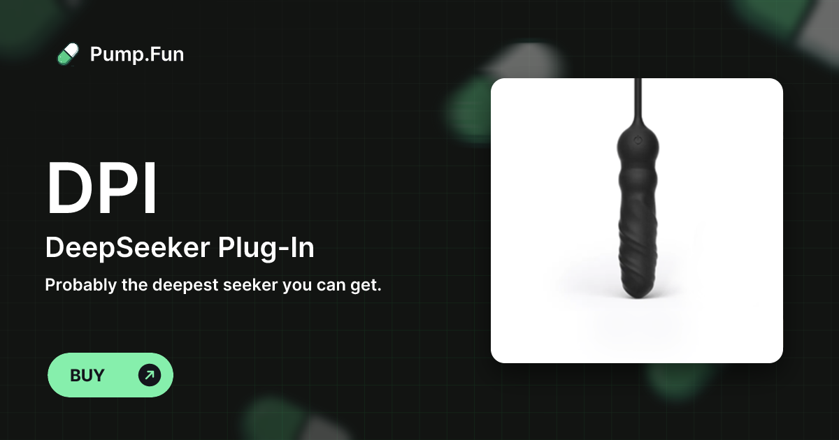 DeepSeeker Plug-In (DPI) - Pump