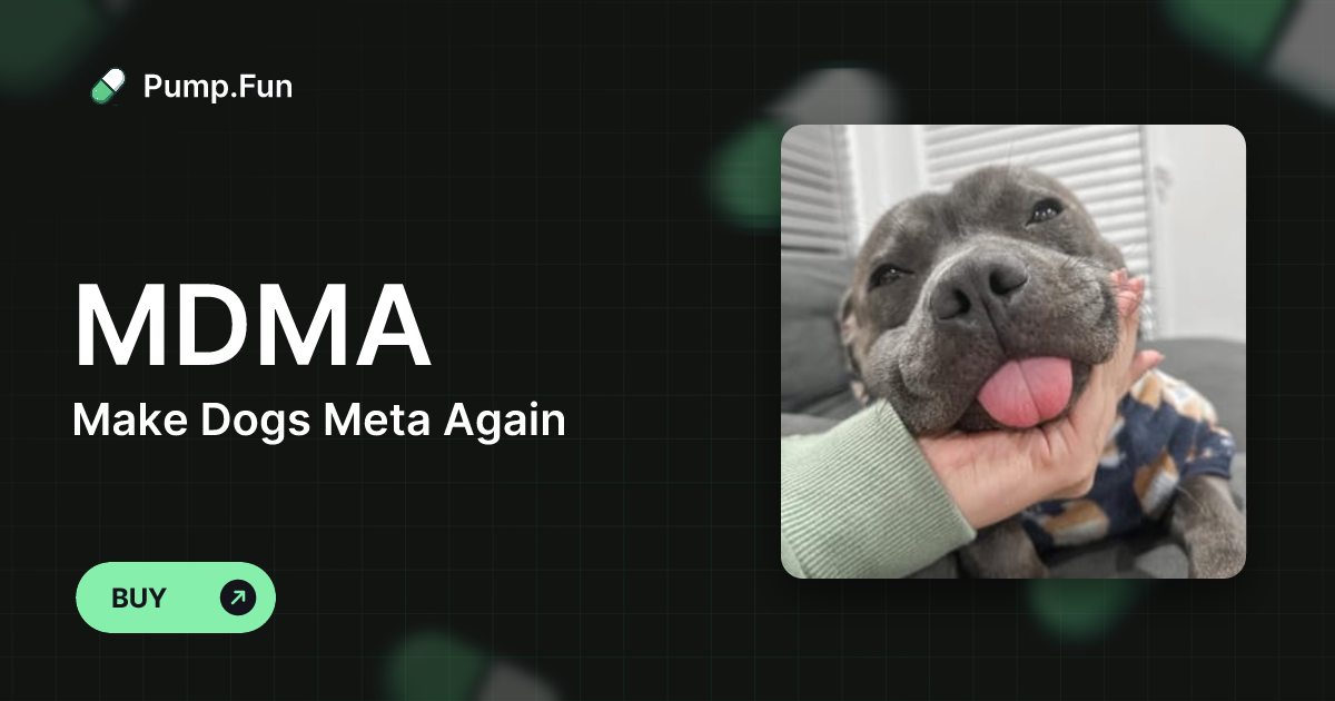 Make Dogs Meta Again (MDMA) - Pump
