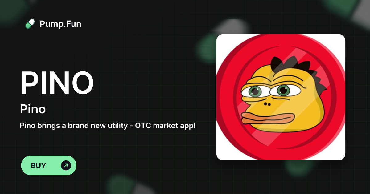 Pino (PINO) - Pump