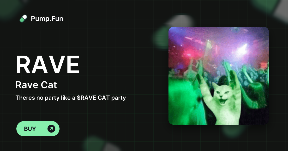 Rave Cat (RAVE) - Pump