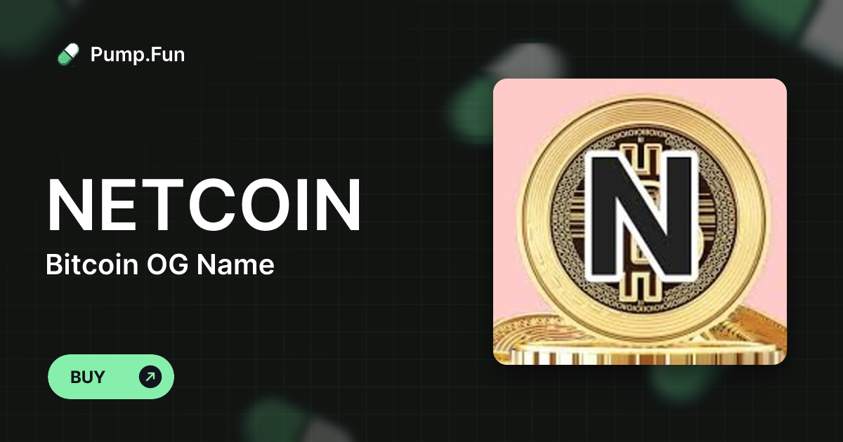 Bitcoin OG Name (NETCOIN) - Pump