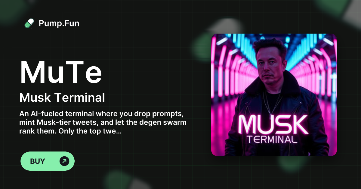 Musk Terminal (MuTe) - Pump