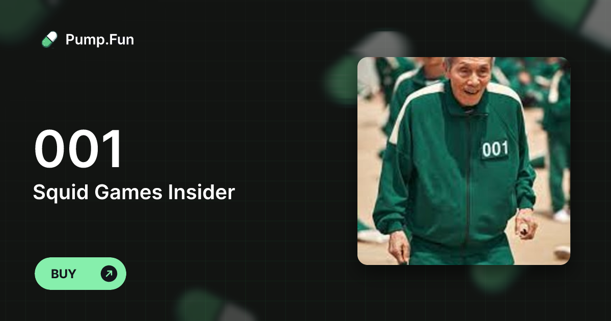 Squid Games Insider ( 001) - Pump