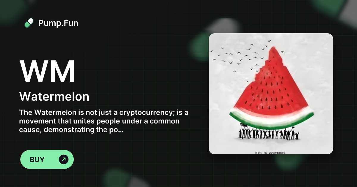 Watermelon (WM) - Pump