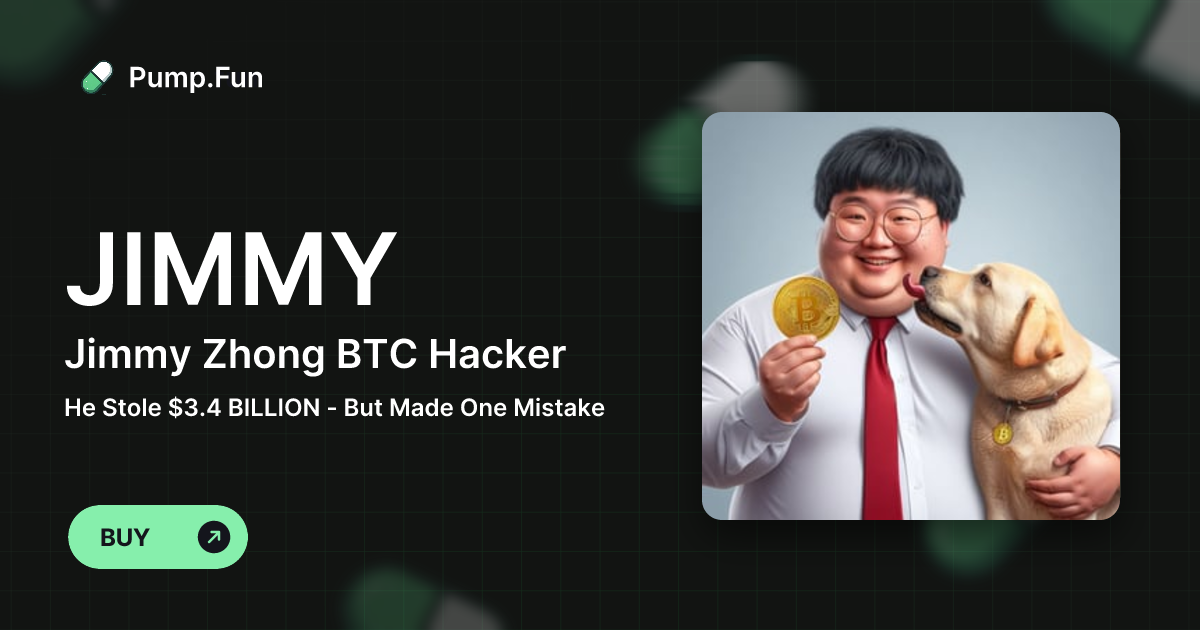 Jimmy Zhong BTC Hacker (JIMMY) - Pump