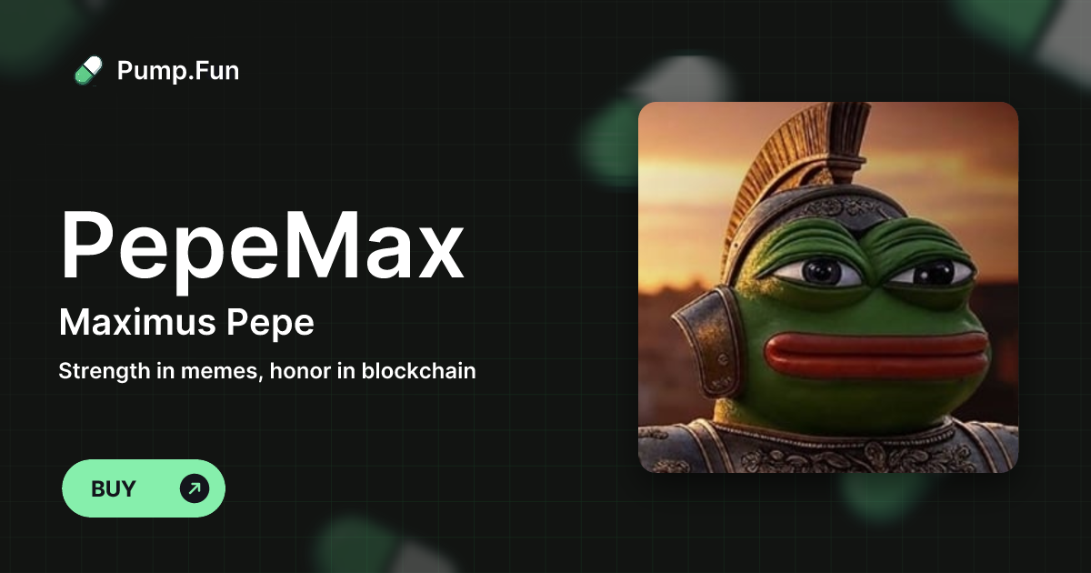 Maximus Pepe (PepeMax) - Pump