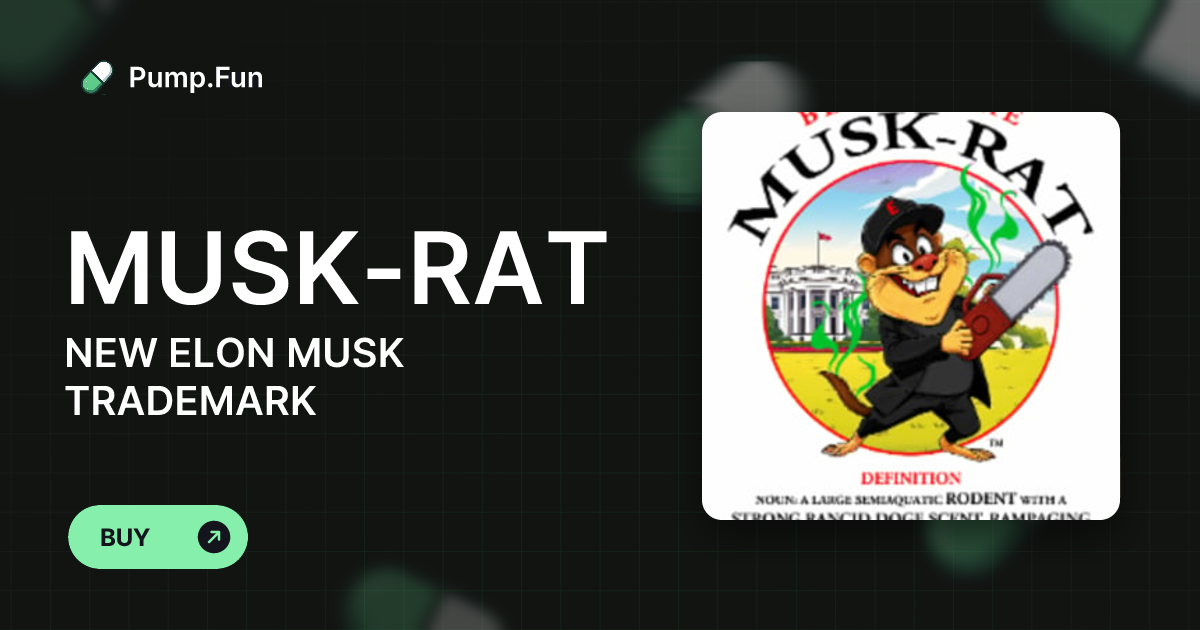 NEW ELON MUSK TRADEMARK (MUSK-RAT) - Pump