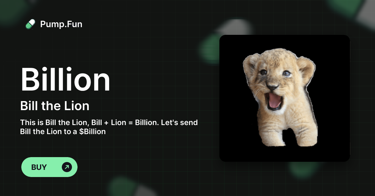 Bill the Lion (Billion) - Pump