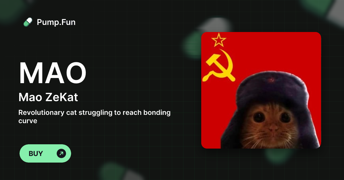 Mao ZeKat (MAO) - Pump