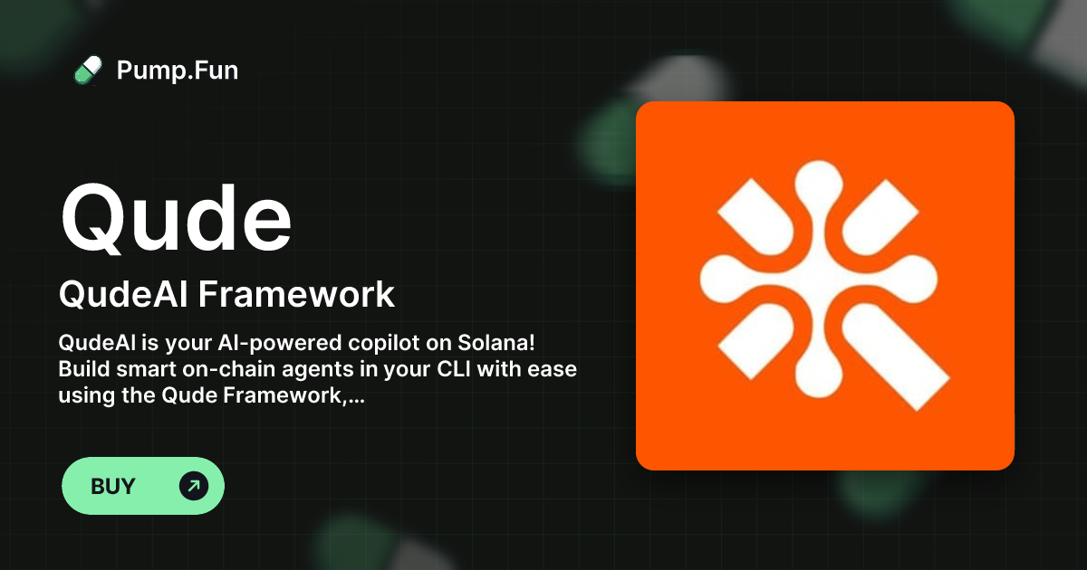 QudeAI Framework (Qude) - Pump