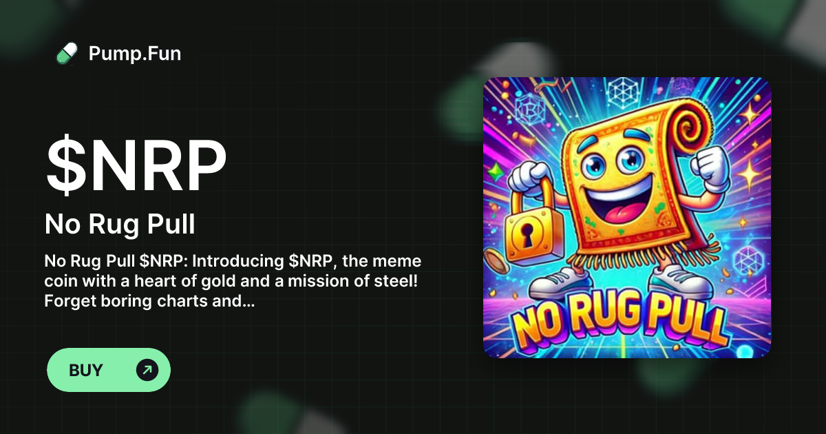 No Rug Pull ($NRP) - Pump