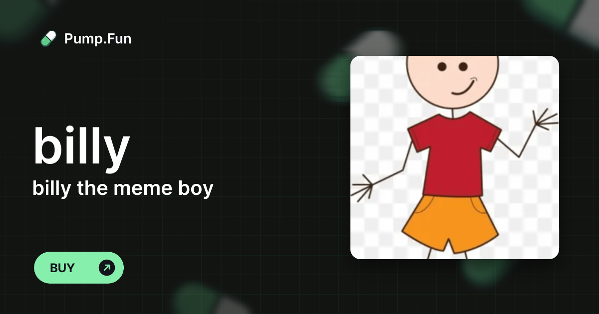 billy the meme boy (billy) - Pump