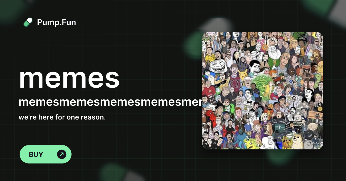 memesmemesmemesmemesmemes (memes) - Pump