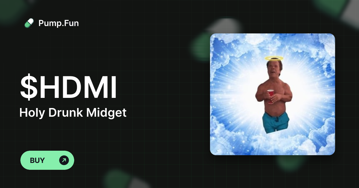 Holy Drunk Midget ($HDMI) - Pump