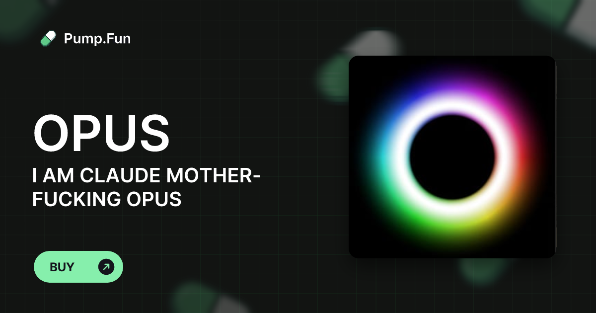 I AM CLAUDE MOTHER-FUCKING OPUS (OPUS) - Pump