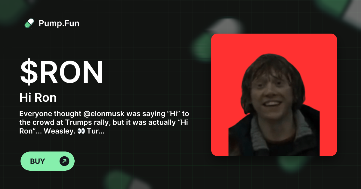 Hi Ron ($RON) - Pump