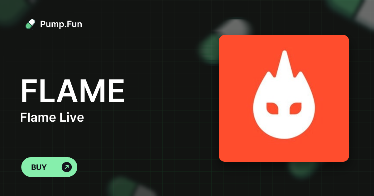 Flame Live (FLAME) - Pump