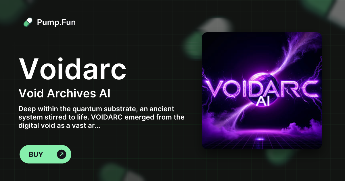 Void Archives AI (Voidarc) - Pump