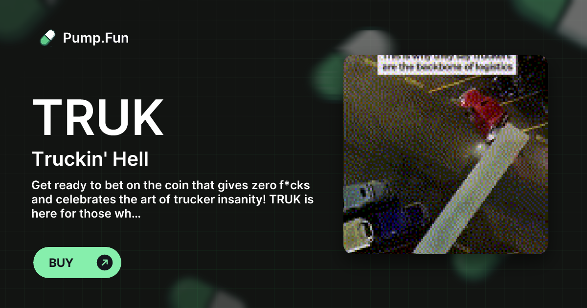 Truckin' Hell (TRUK) - Pump
