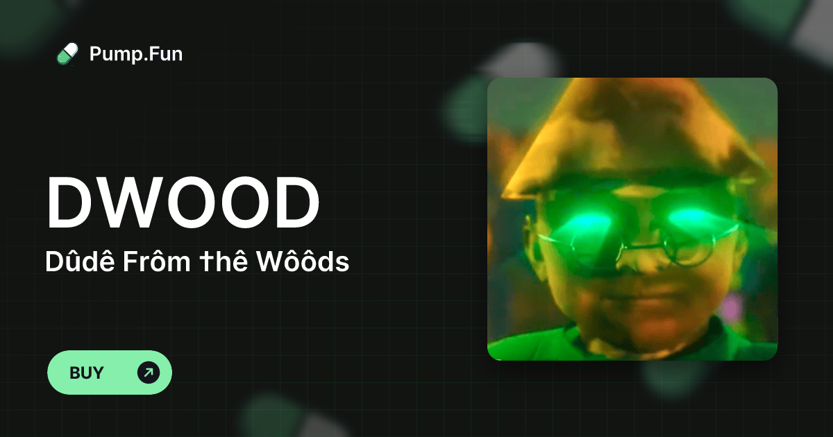 Dûdê Frôm †hê Wôôds (DWOOD) - Pump