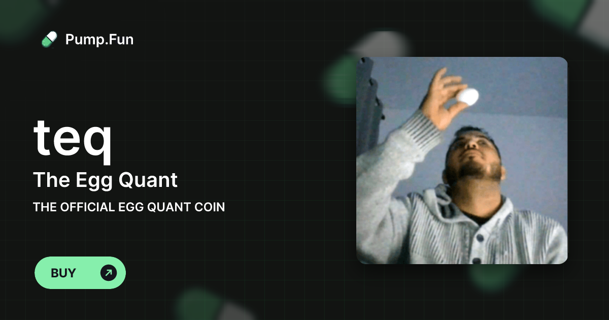 The Egg Quant (teq) - Pump