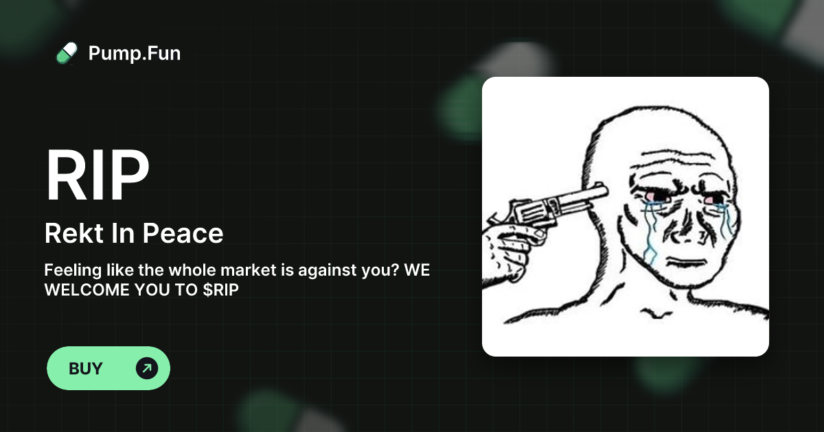 Rekt In Peace (RIP) - Pump