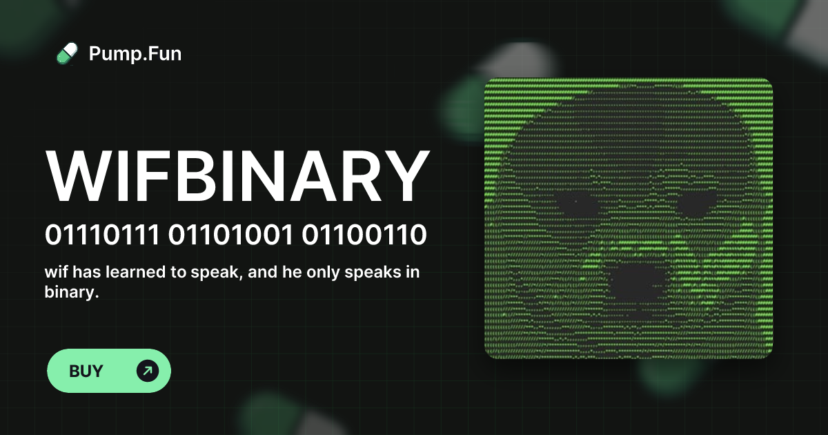 01110111 01101001 01100110 (WIFBINARY) - Pump