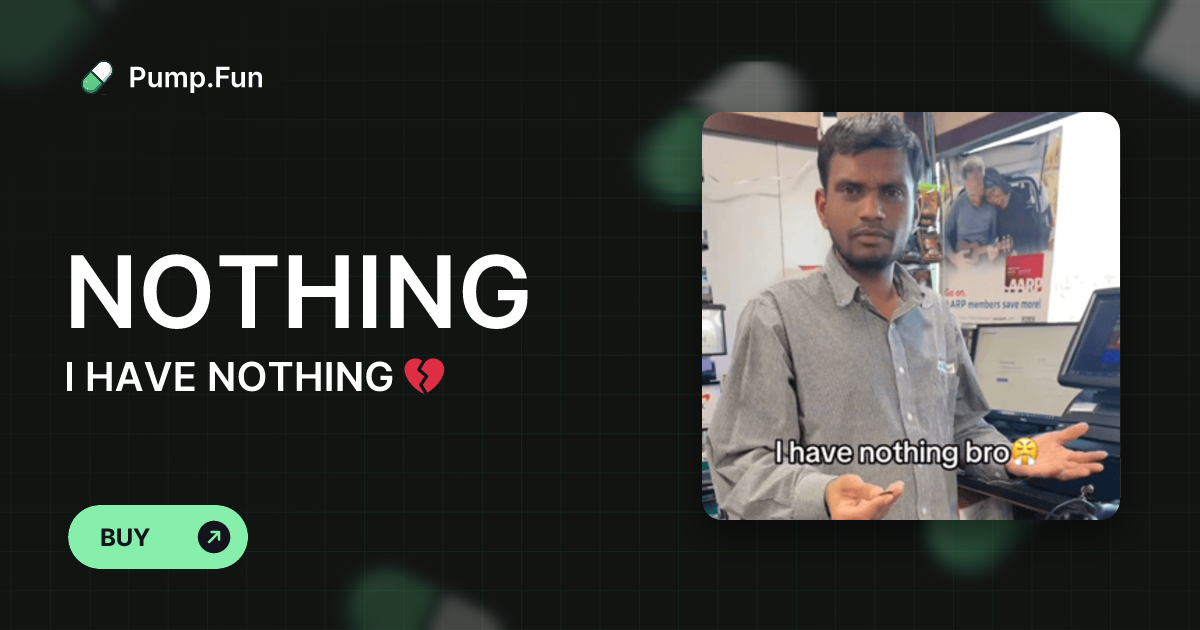 I HAVE NOTHING 💔 (NOTHING) - Pump