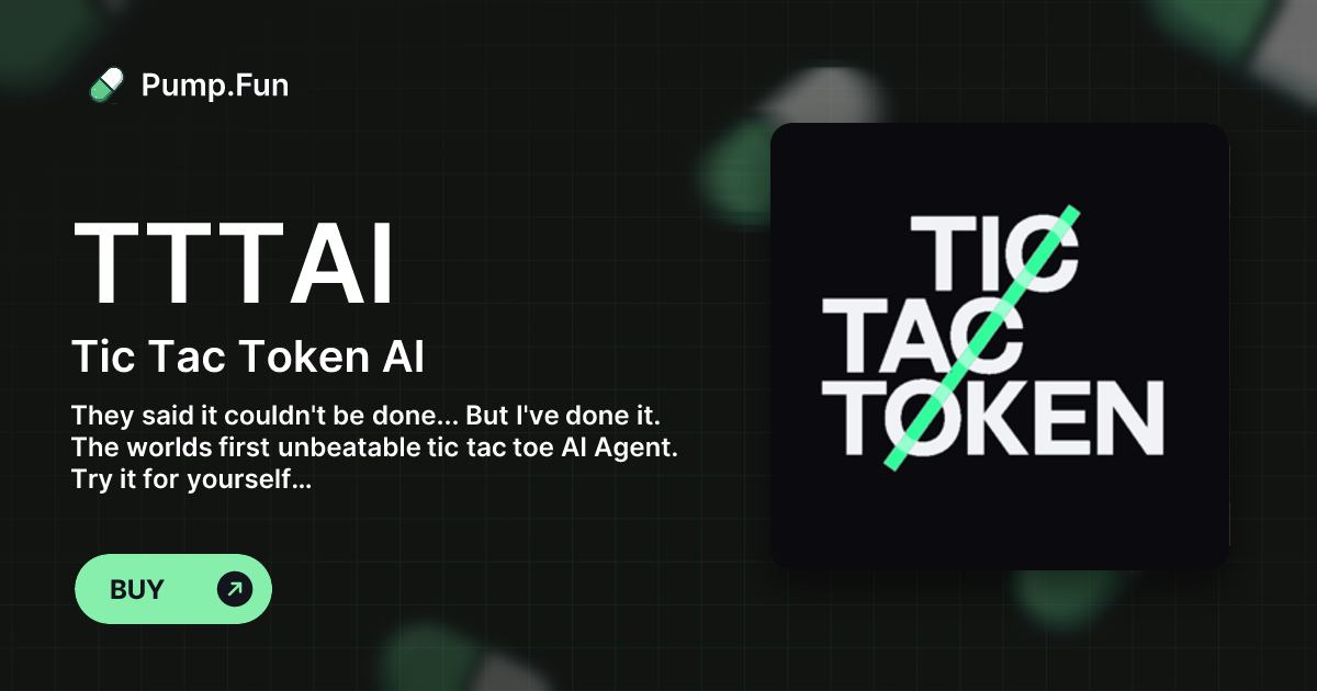 Tic Tac Token AI (TTTAI) - Pump