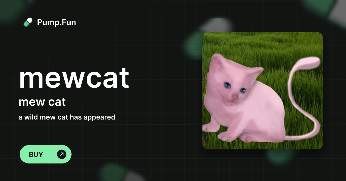mew cat (mewcat) - Pump