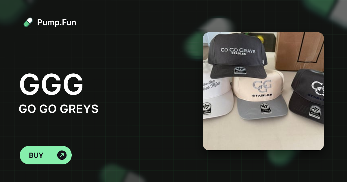 GO GO GREYS (GGG) - Pump