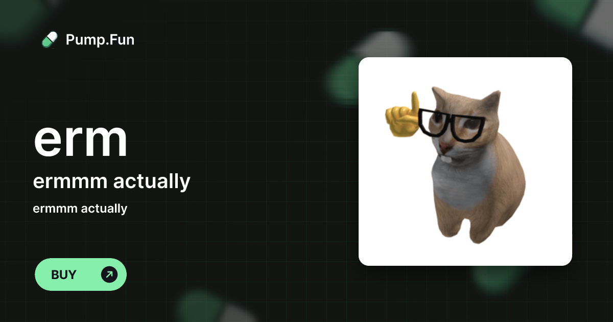 ermmm actually (erm) - Pump