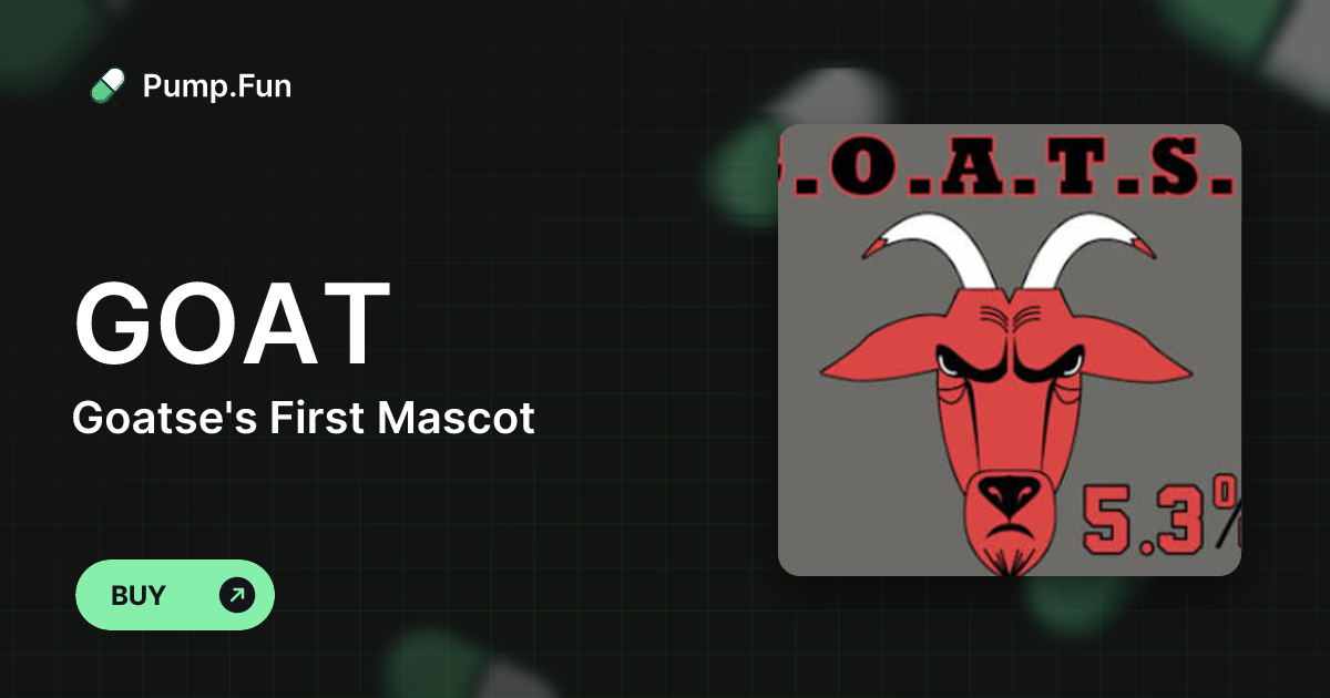 Goatse's First Mascot (GOAT) - Pump