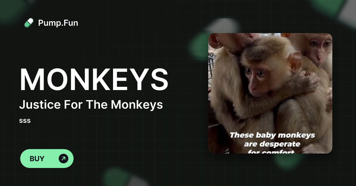 Justice For The Monkeys (MONKEYS) - Pump
