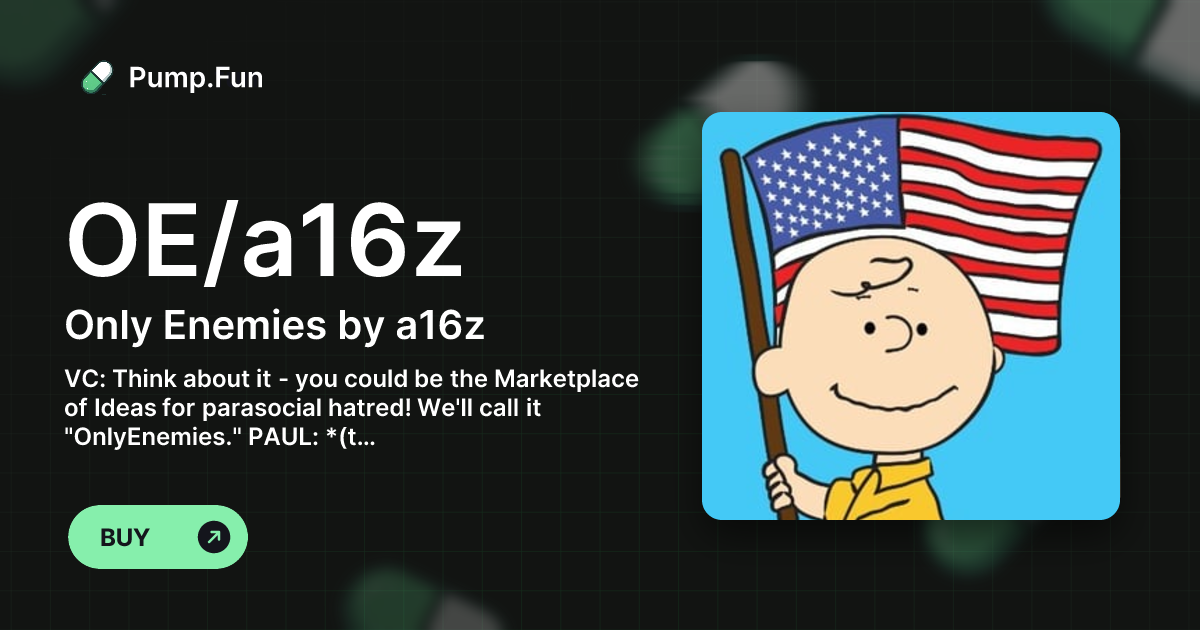 Only Enemies by a16z (OE/a16z) - Pump