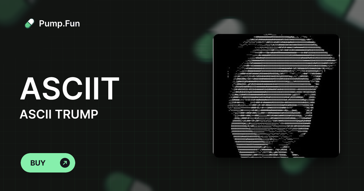 ASCII TRUMP (ASCIIT) - Pump