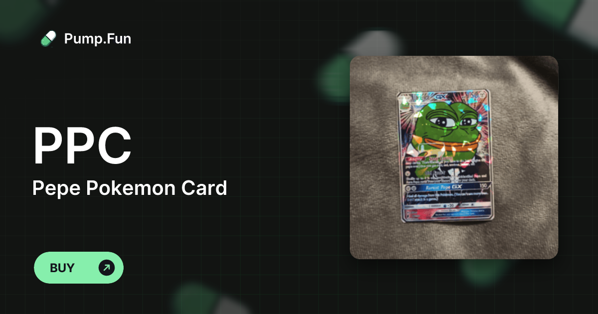 Pepe Pokemon Card (PPC) - Pump