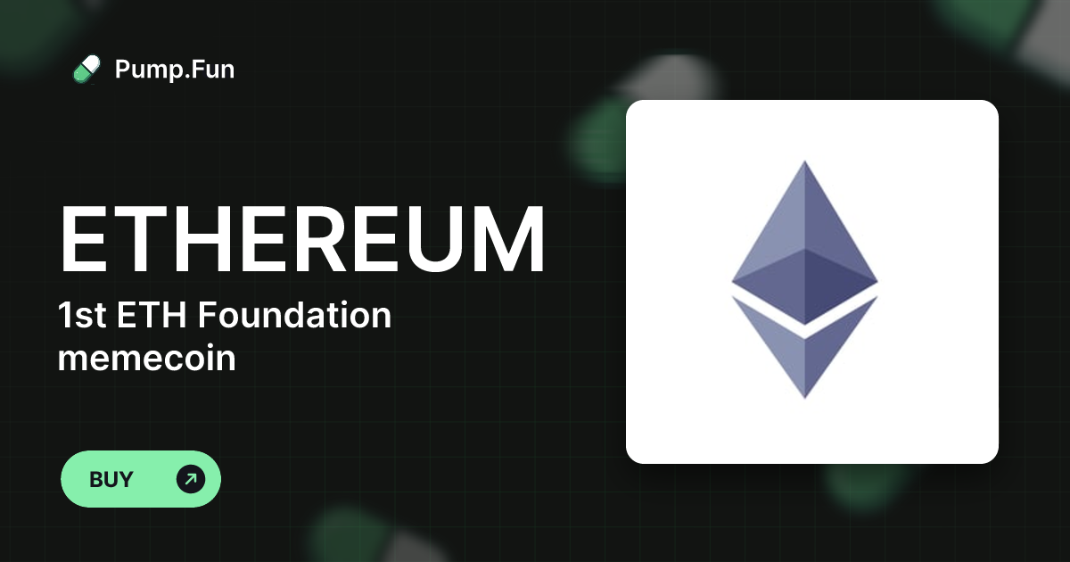 1st ETH Foundation memecoin (ETHEREUM) - Pump