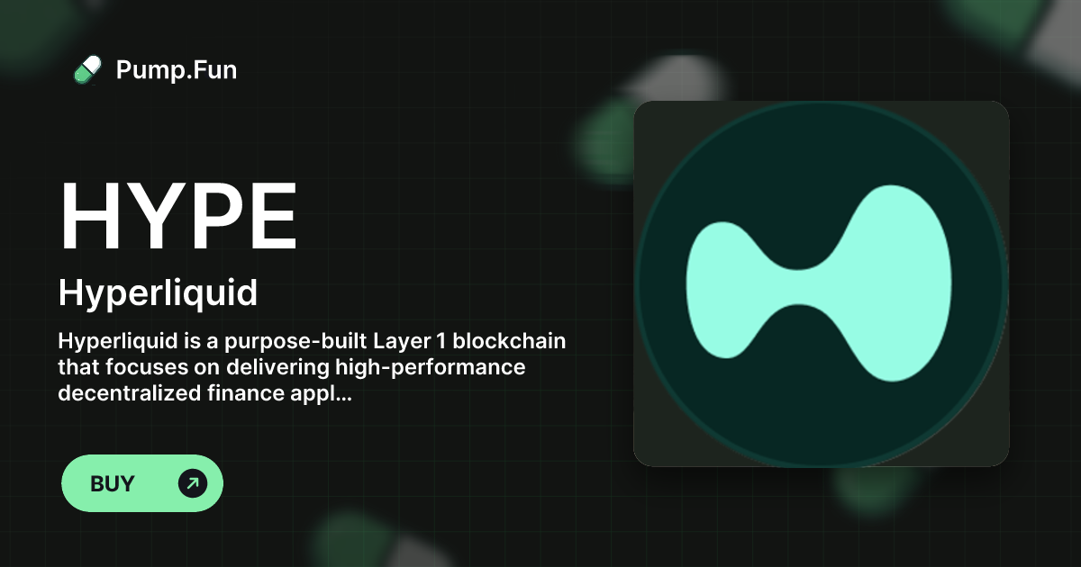 Hyperliquid (HYPE) - Pump