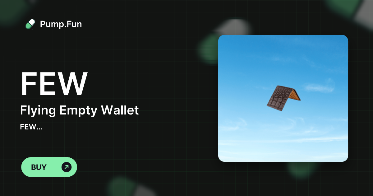 Flying Empty Wallet (FEW) - Pump