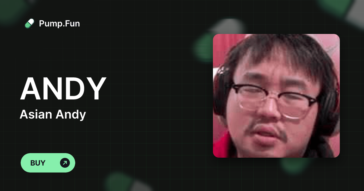 Asian Andy (ANDY) - Pump