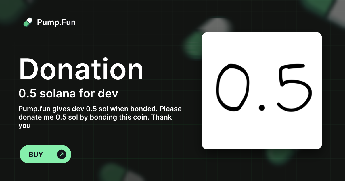 0.5 solana for dev (Donation) - Pump