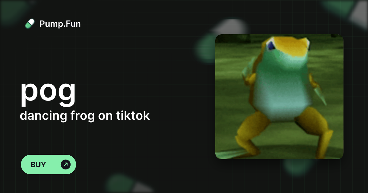 dancing frog on tiktok (pog) - Pump