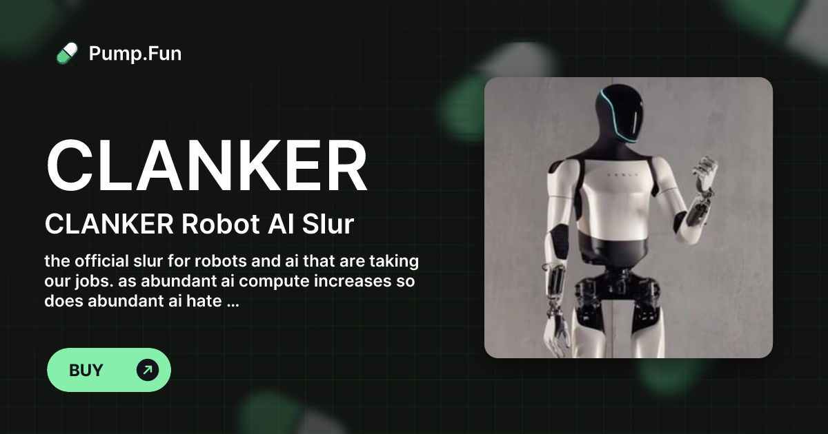 CLANKER Robot AI Slur (CLANKER) - Pump