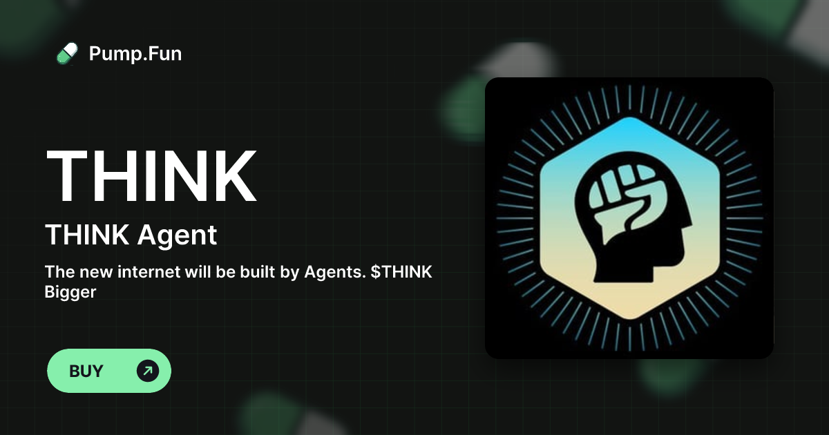 THINK Agent (THINK) - Pump