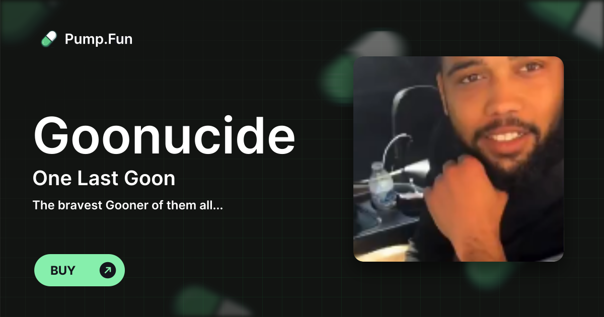 One Last Goon (Goonucide) - Pump