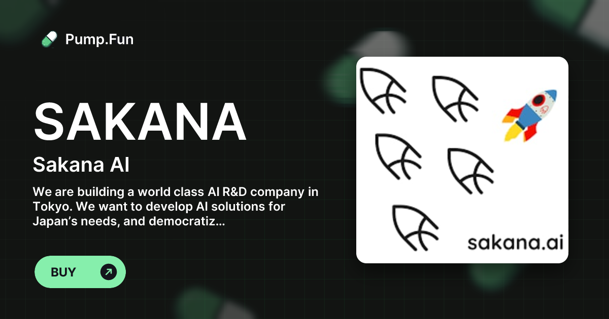 Sakana AI (SAKANA) - Pump