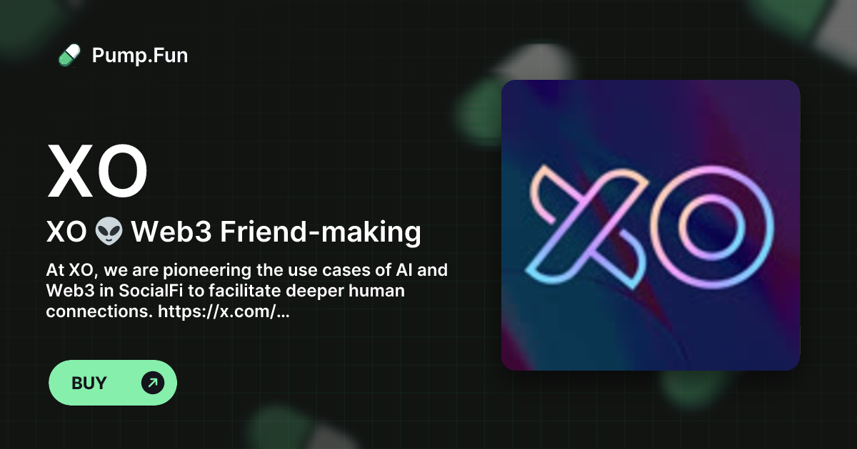 XO 👽 Web3 Friend-making (XO) - Pump