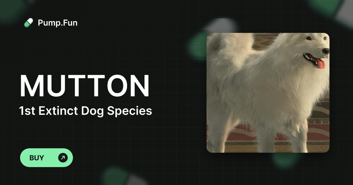 1st Extinct Dog Species (MUTTON) - Pump